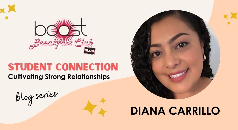 A Conversation about Student Connection with Diana Carrillo - BOOST Cafe