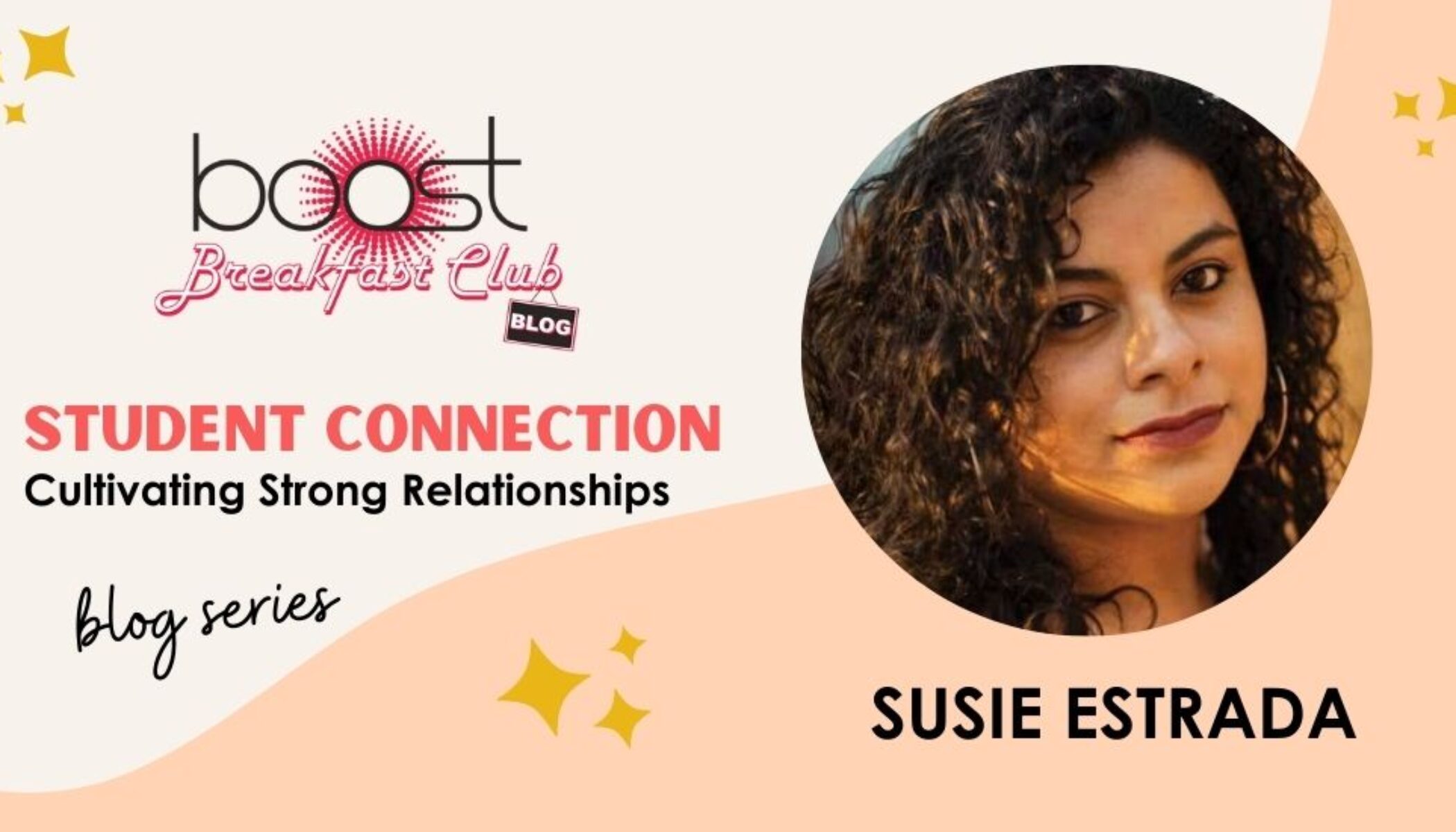 A Conversation about Student Connection with Susie Estrada – BOOST Cafe